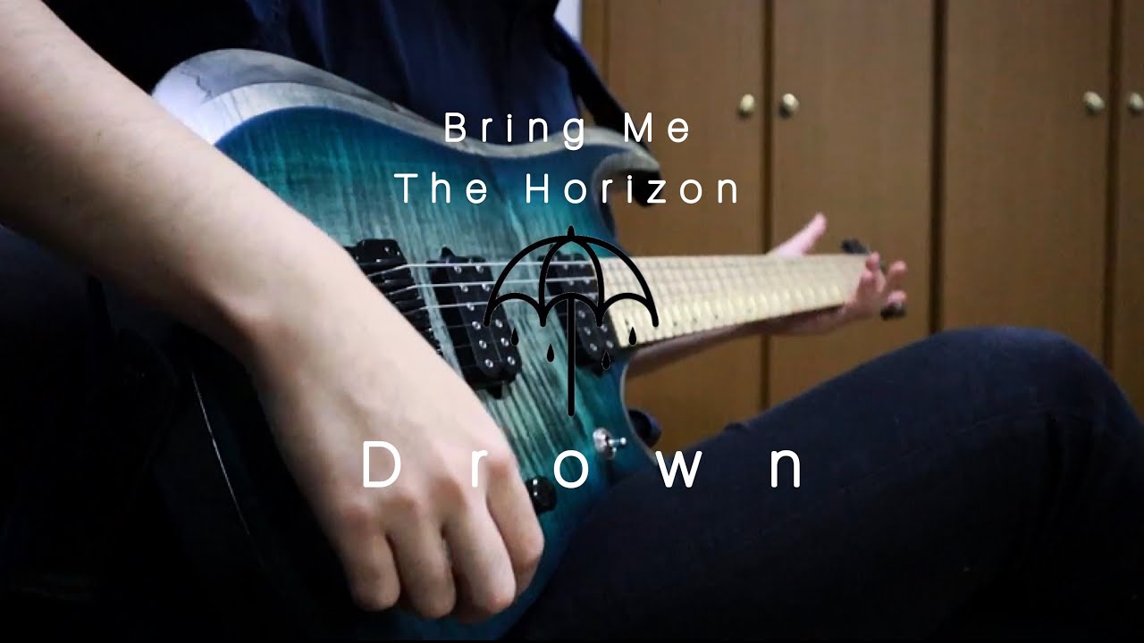 【BMTH】Drown/Bring Me The Horizon Guitar Cover - YouTube