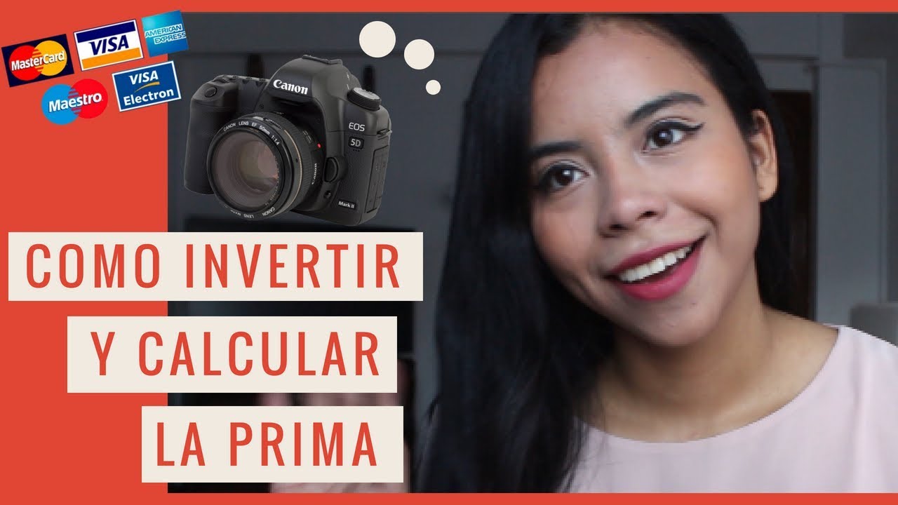 COMO INVERTIR Y CALCULAR LA PRIMA. - YouTube