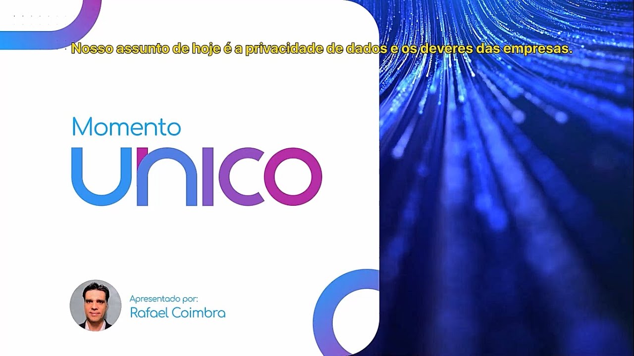Momento unico - A privacidade de dados e os deveres das empresas - YouTube