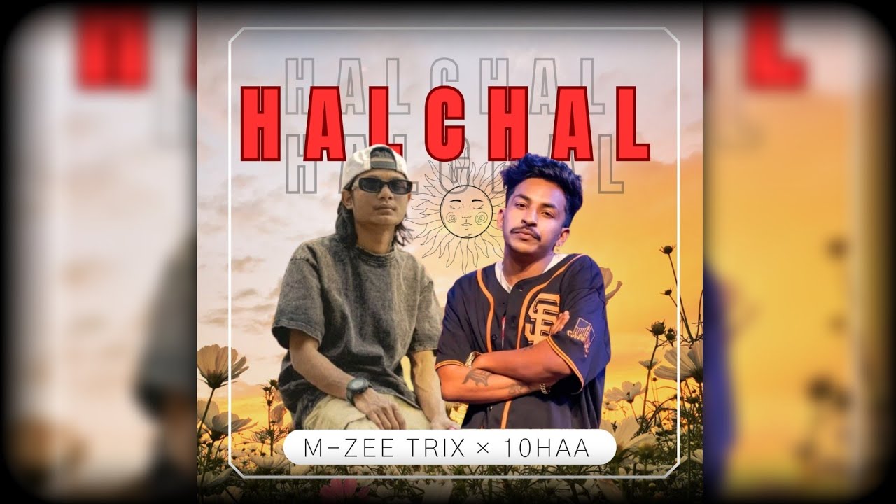 M-Zee Trix ~ HALCHAL Ft. 10Haa | The Nephop Times - YouTube