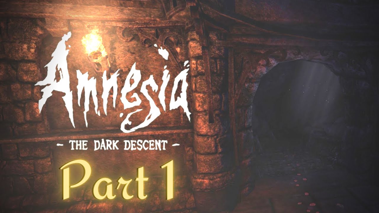 Amnesia: The Dark Descent | Part 1 Gameplay | No Commentary - YouTube