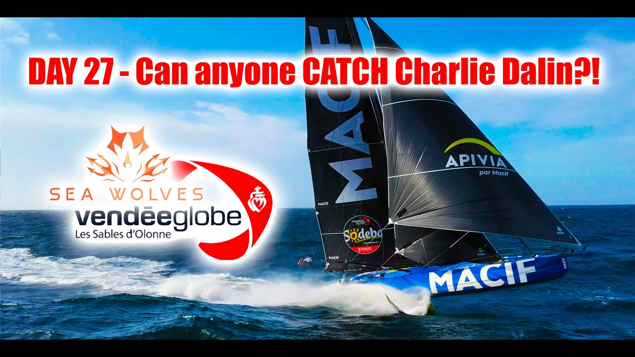 Seawolves Vendeeglobe 2024 report 27# Can anyone catch Charlie Dalin ...