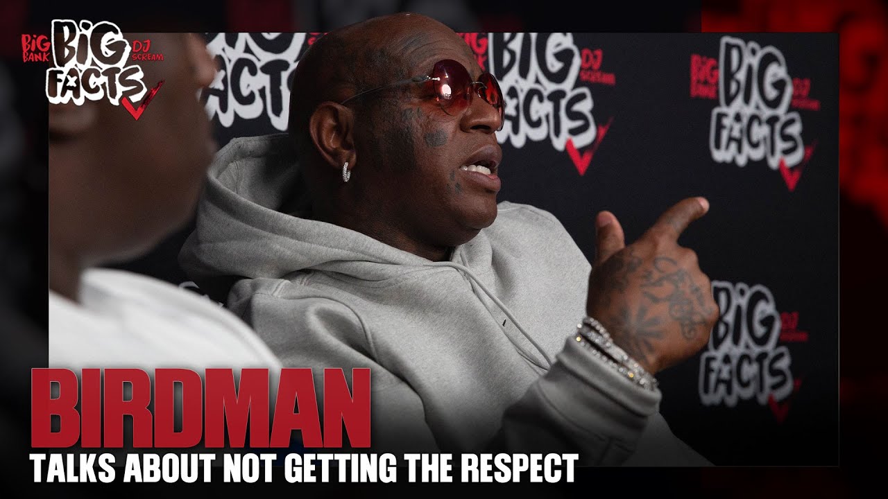 Birdman Talks About Not Getting The Respect He Deserves. Big Facts Pod ...