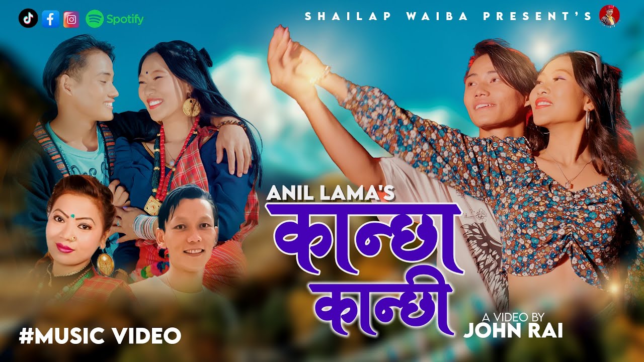 KANCHHA KANCHHI New Mhendmaya Song 2024 By Laxmi Syangtan/Anil Lama Ft ...