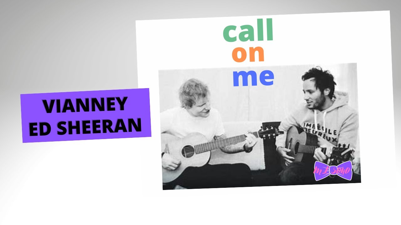 call on me VIANNEY / ED SHEERAN - YouTube