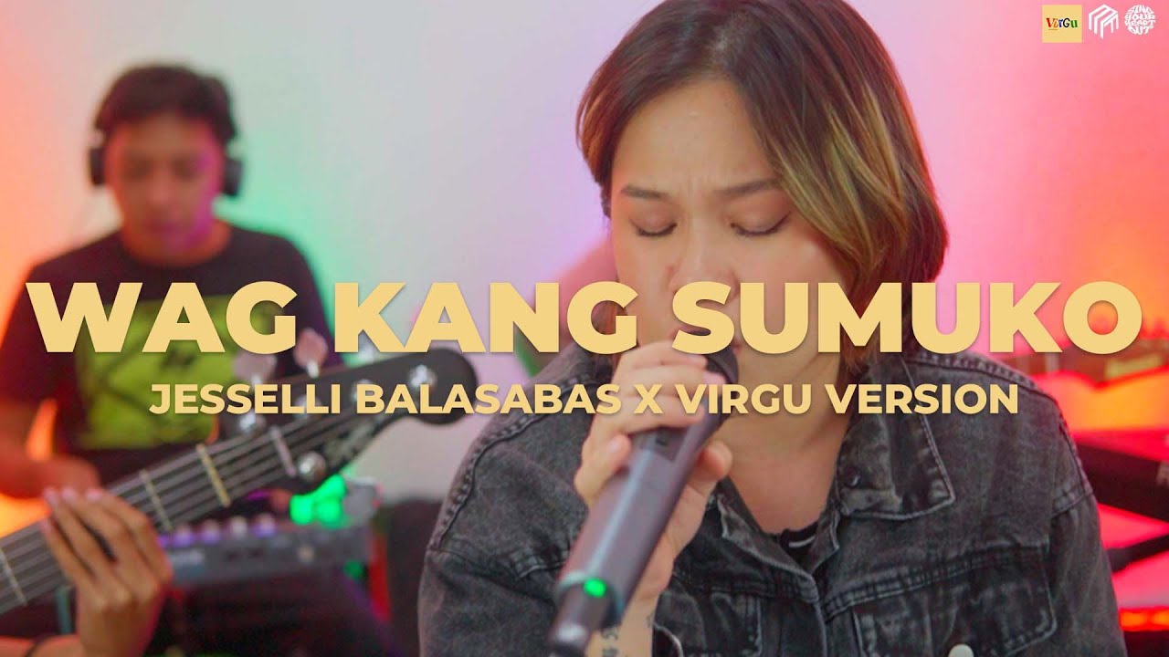 WAG KANG SUMUKO - Jesselli Balasabas with VIRGU (Original Song) - YouTube