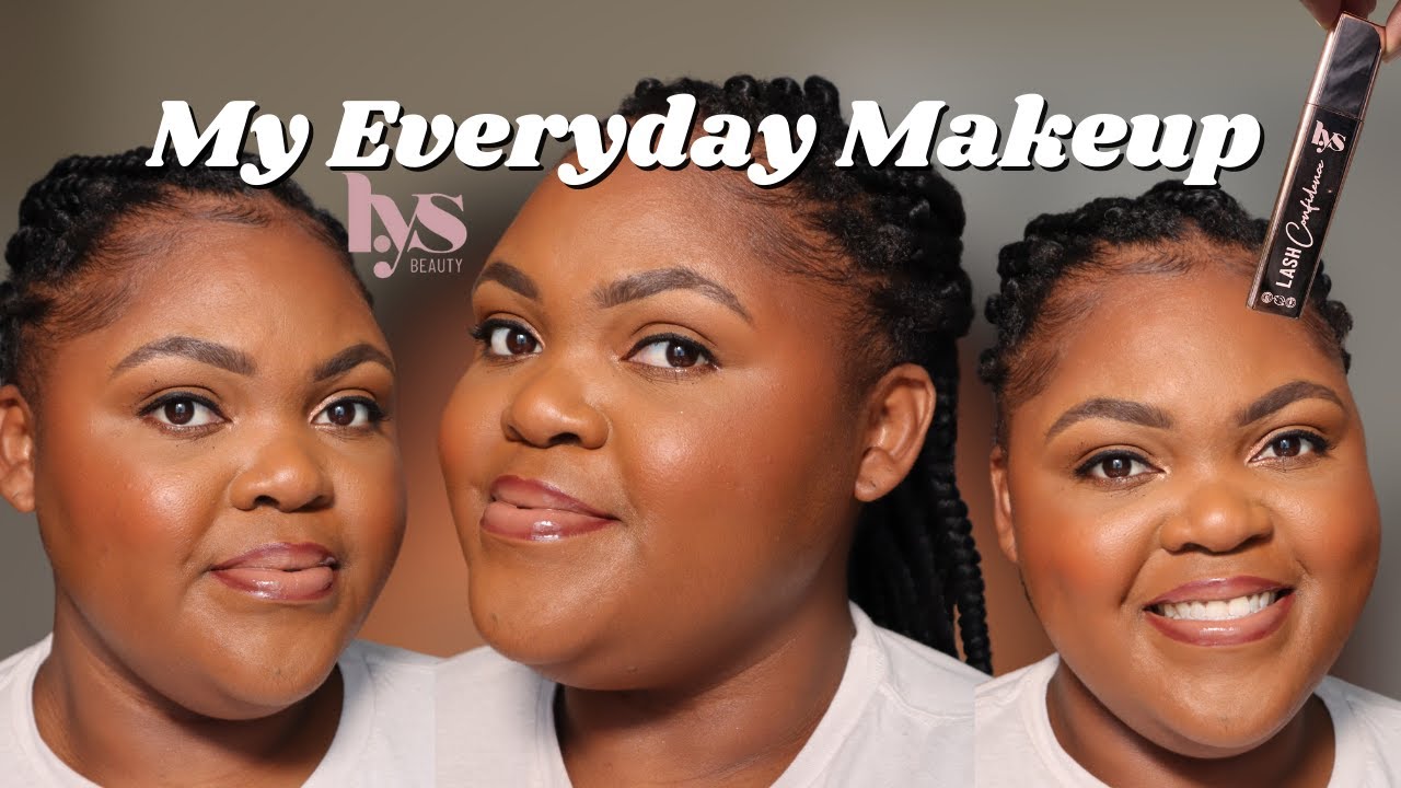 Everyday Makeup Routine using all LYS Beauty + LASH CONFIDENCE Mascara ...