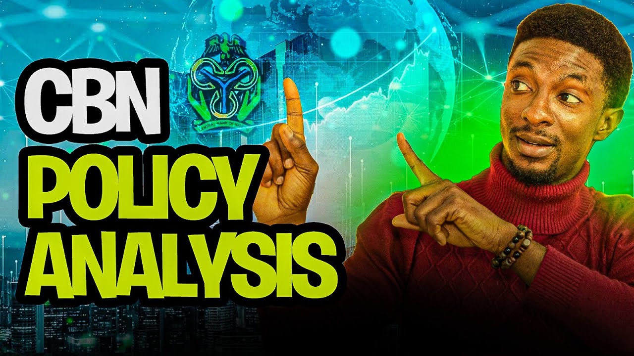 The Impact Of CBN Policy To Your Business, investment and Corporate ...