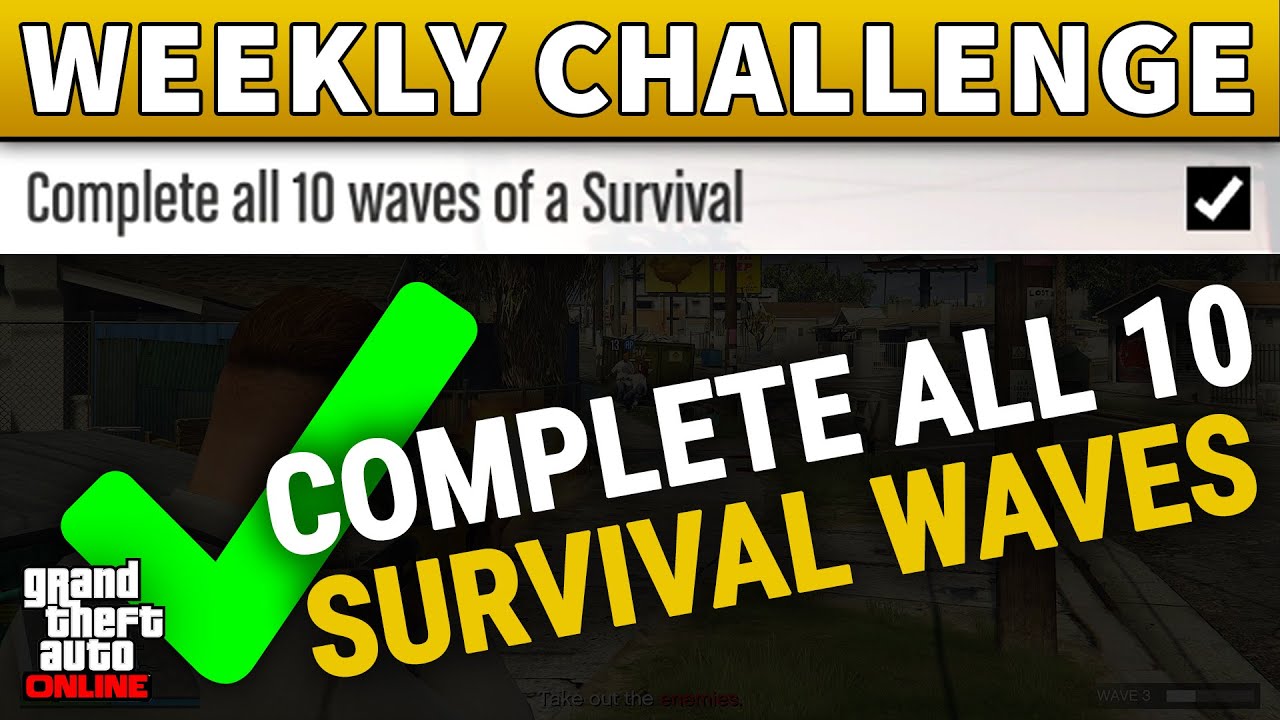 Complete All 10 Waves of a Survival WEEKLY CHALLENGE GUIDE in GTA 5 Online - YouTube