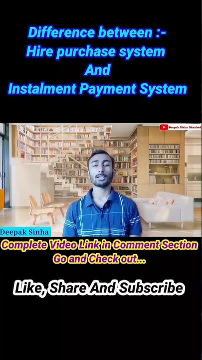 Hire Purchase System V/s Installment payment System.#difference #shorts #accountancy #deepak ...