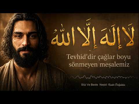Tevhid Marşı | La İlahe İllallah ( Part 2 ) Nasheed #kadirdağdelen #islami #tevhid