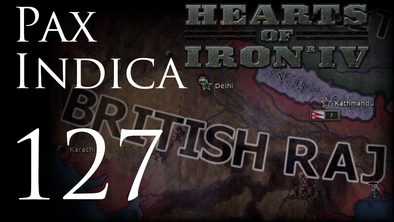 Hearts of Iron IV | Pax Indica | Episode 127 - YouTube