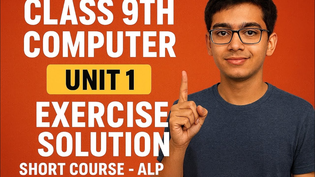 Class 9th Computer | Short Course 2026 | Exercise Solution Unit 1 - YouTube