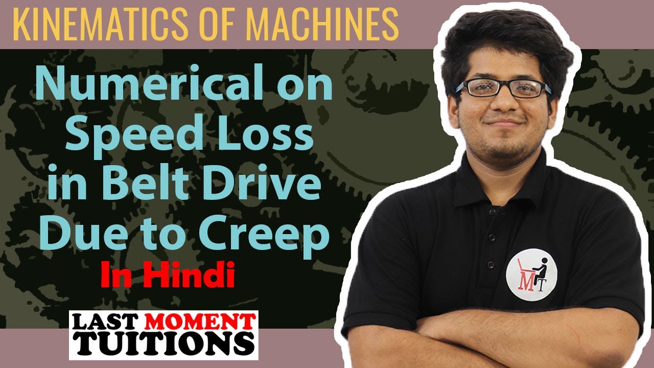 Numerical on Speed Loss in Belt Drive Due to Creep | Kinematics of ...
