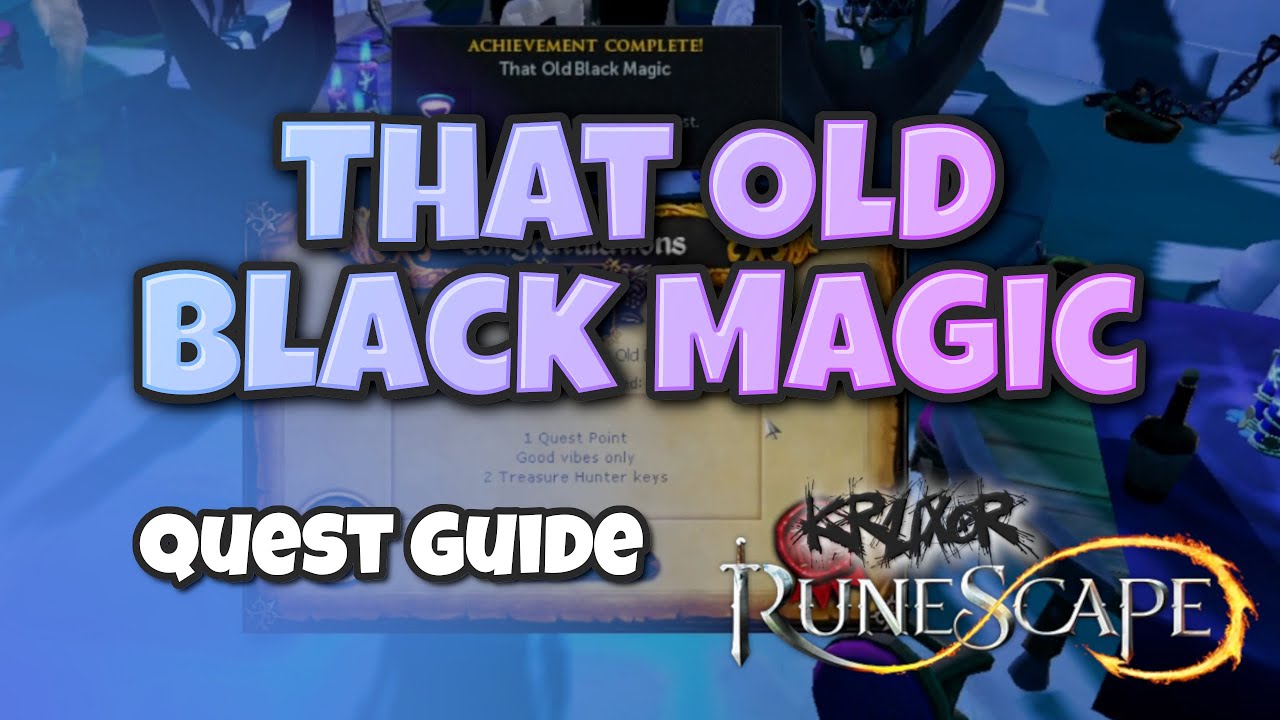 That Old Black Magic - Quick Quest guide #runescape3 - YouTube