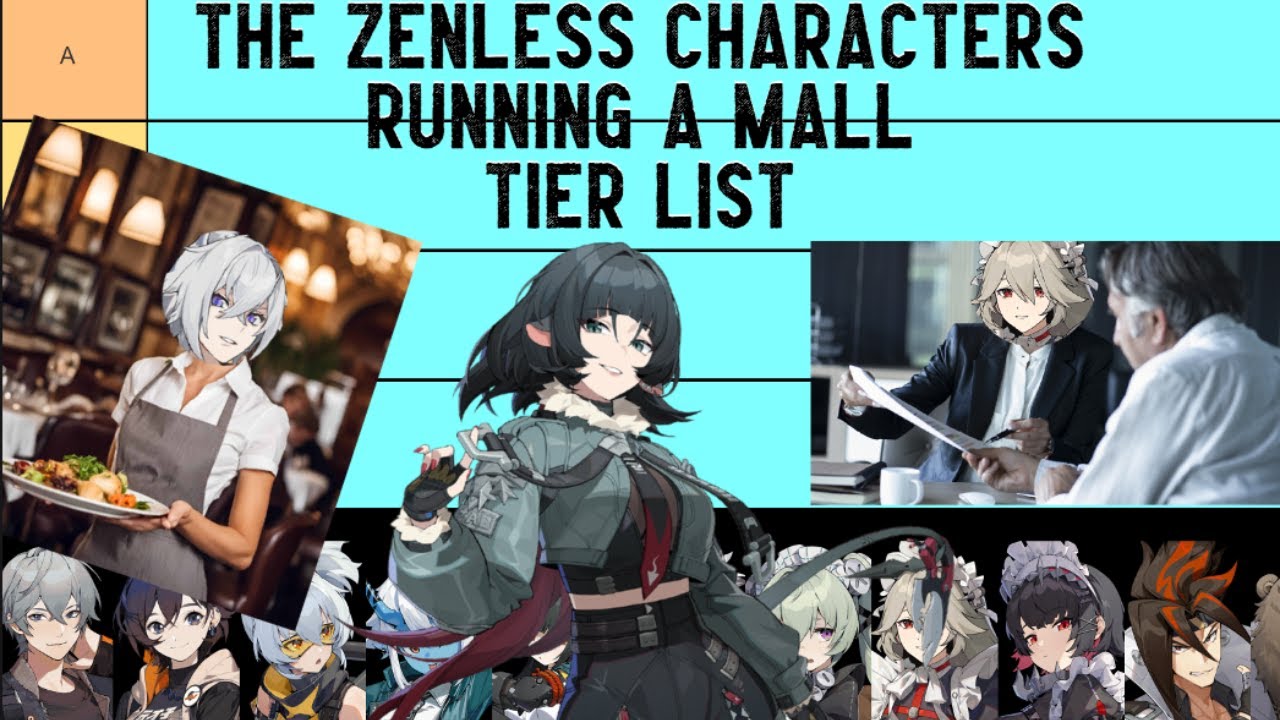 The Zenless Characters Running A Shopping Mall Tier List (Zenless Zone ...