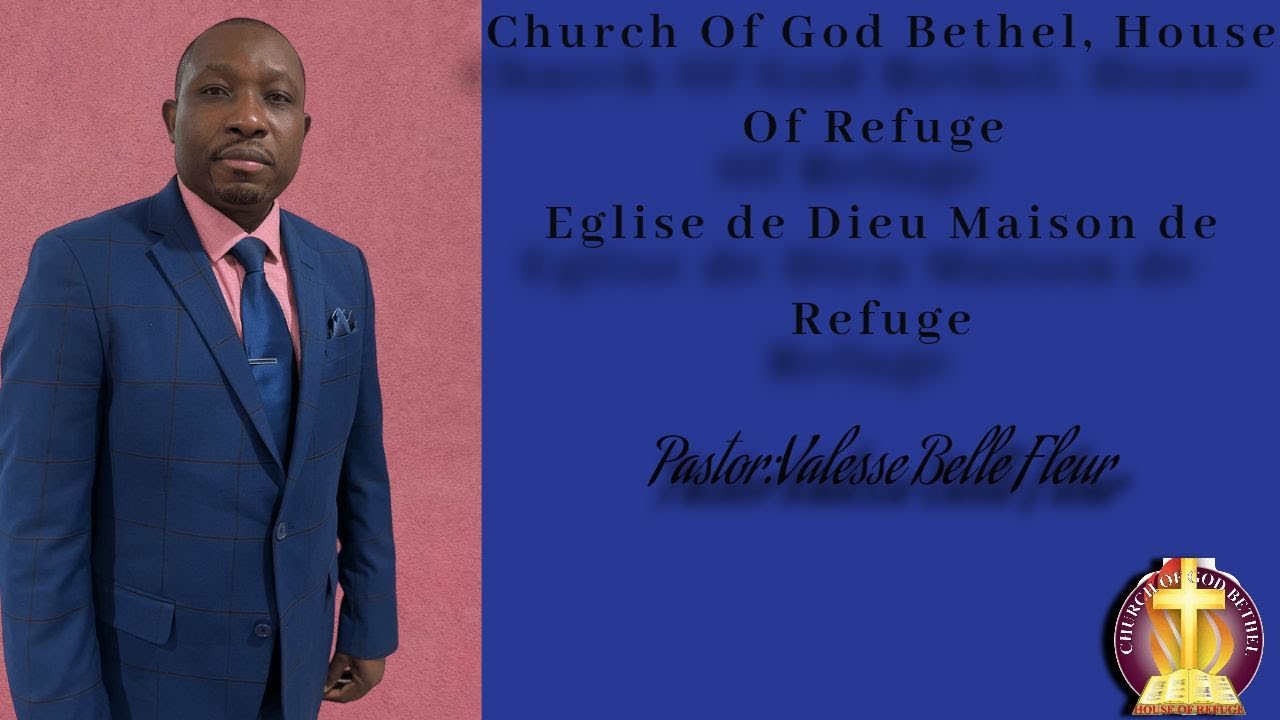 Pastor Valesse Belle-Fleur | Church of God, Bethel House of Refuge | 5 ...
