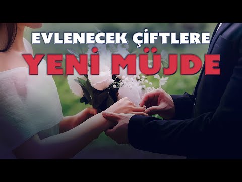Evlenecek çiftlere yeni müjde