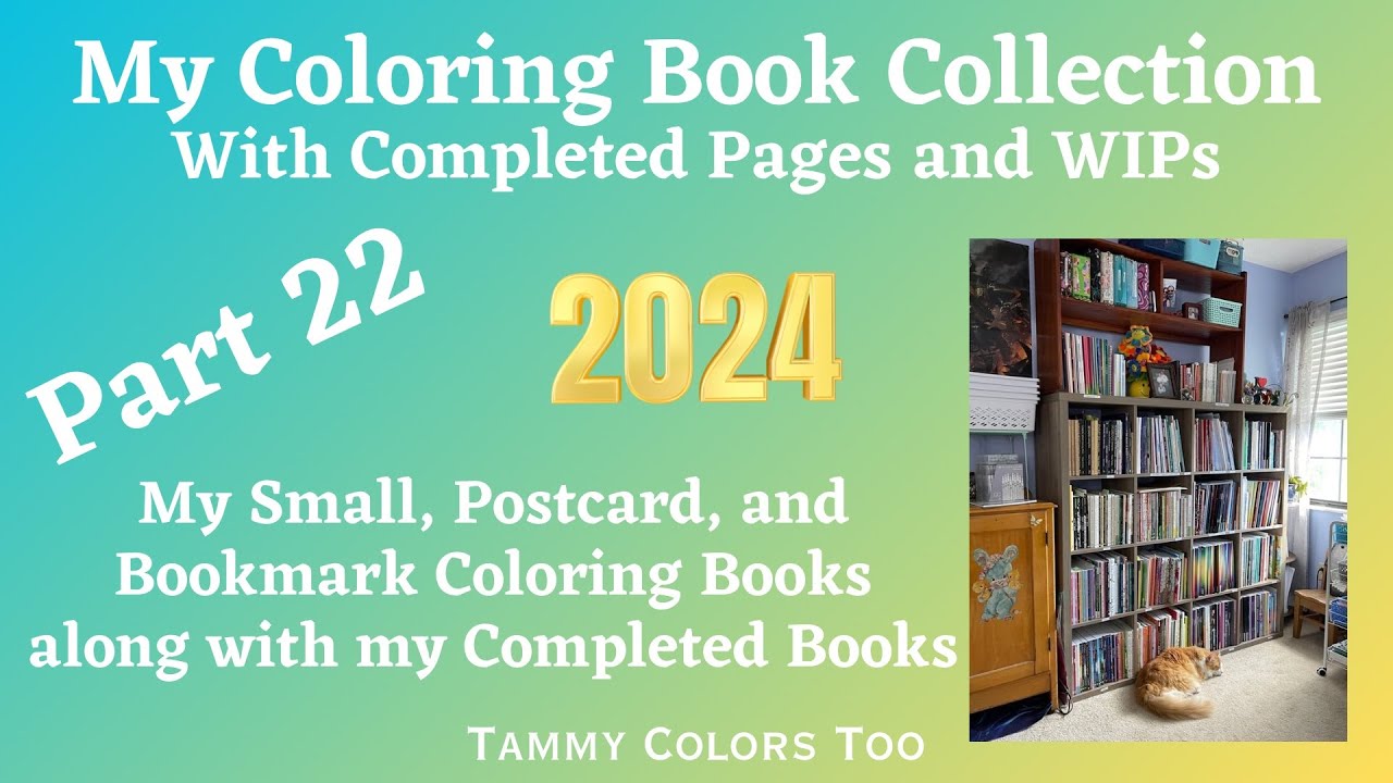My Coloring Book Collection 2024 - Part 22: Small, Postcard, Bookmarks ...