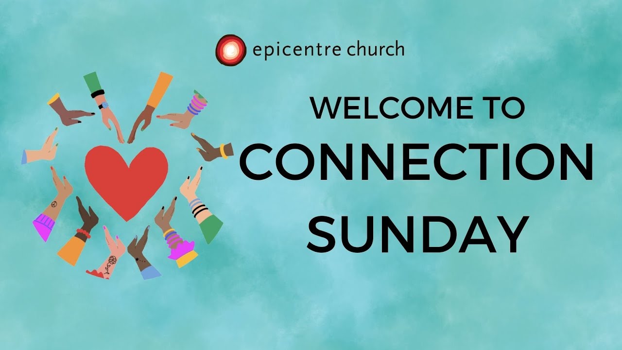 9/3 Connection Sunday | Epicentre Church - YouTube