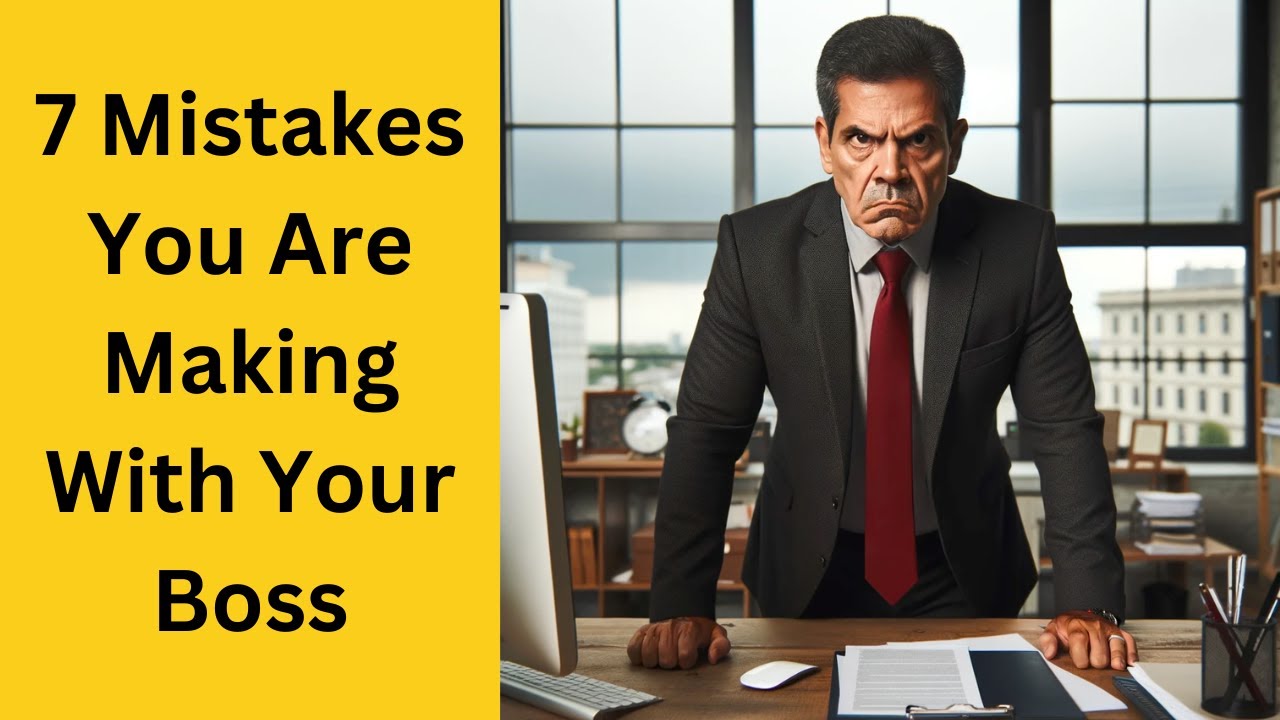 How to Maintain Good Relationship with Boss (Avoid These 7 Mistakes ...