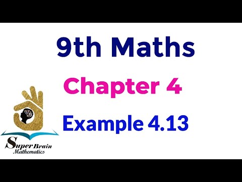 9th maths Example 4.13 | Class 9 maths chapter 4 example 4.13 | Super brain mathematics - YouTube