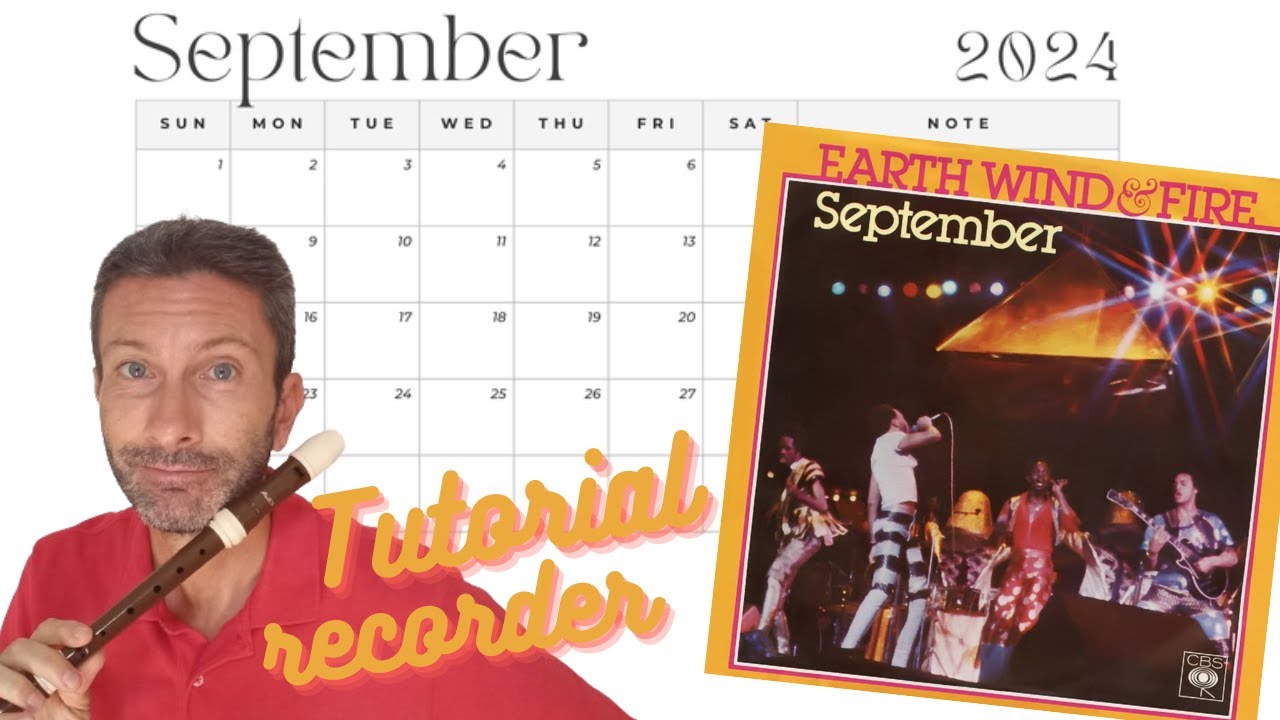 SEPTEMBER - Earth, Wind & Fire (1978)*Tutorial flauto dolce Recorder ...