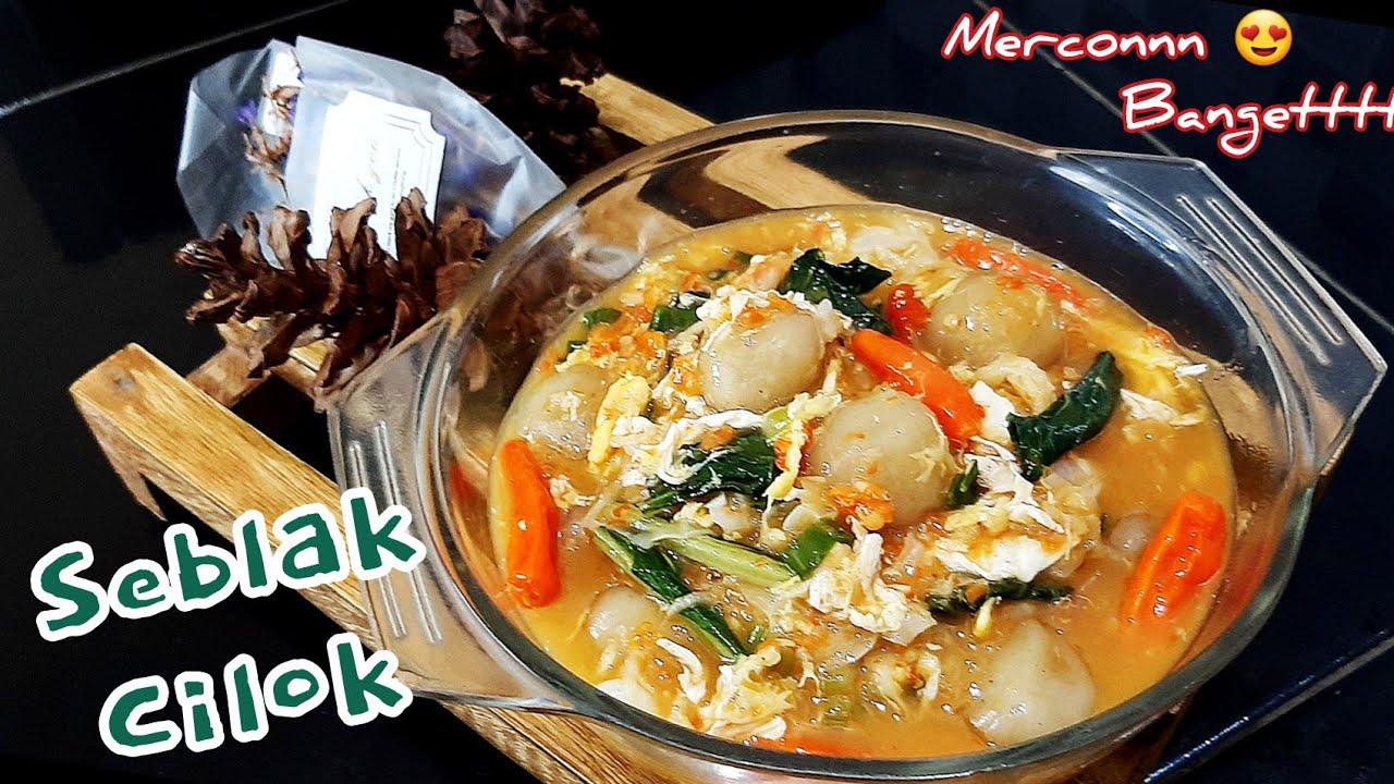 Resep dan Cara membuat Seblak Cilok Merconn Bikin Nagihhh Gak Mau ...