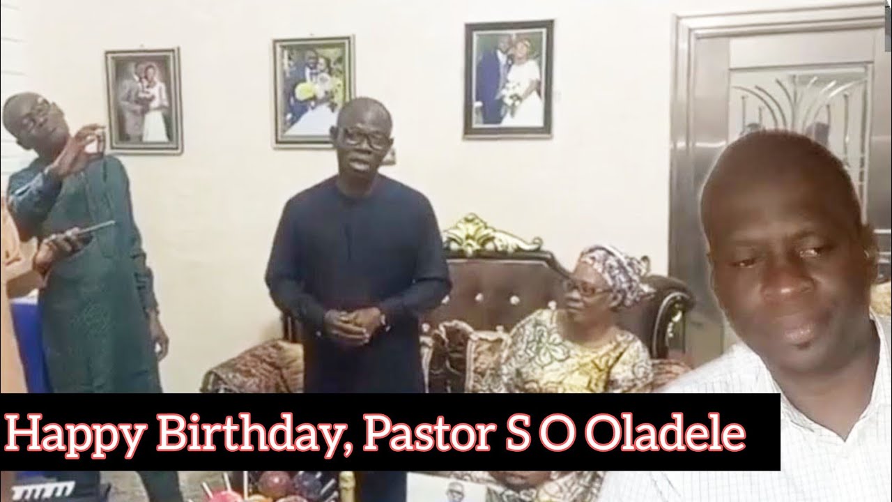 I didn't Have Secondary School Education!Pastor S O Oladele,CAC President Surprise Birthday ...