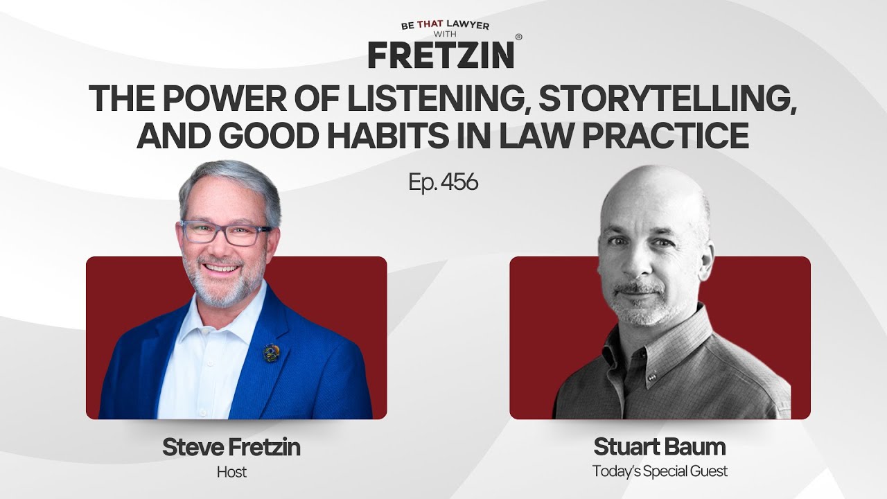 BE THAT LAWYER EP. 456: The Power of Listening, and Good Habits in Law ...