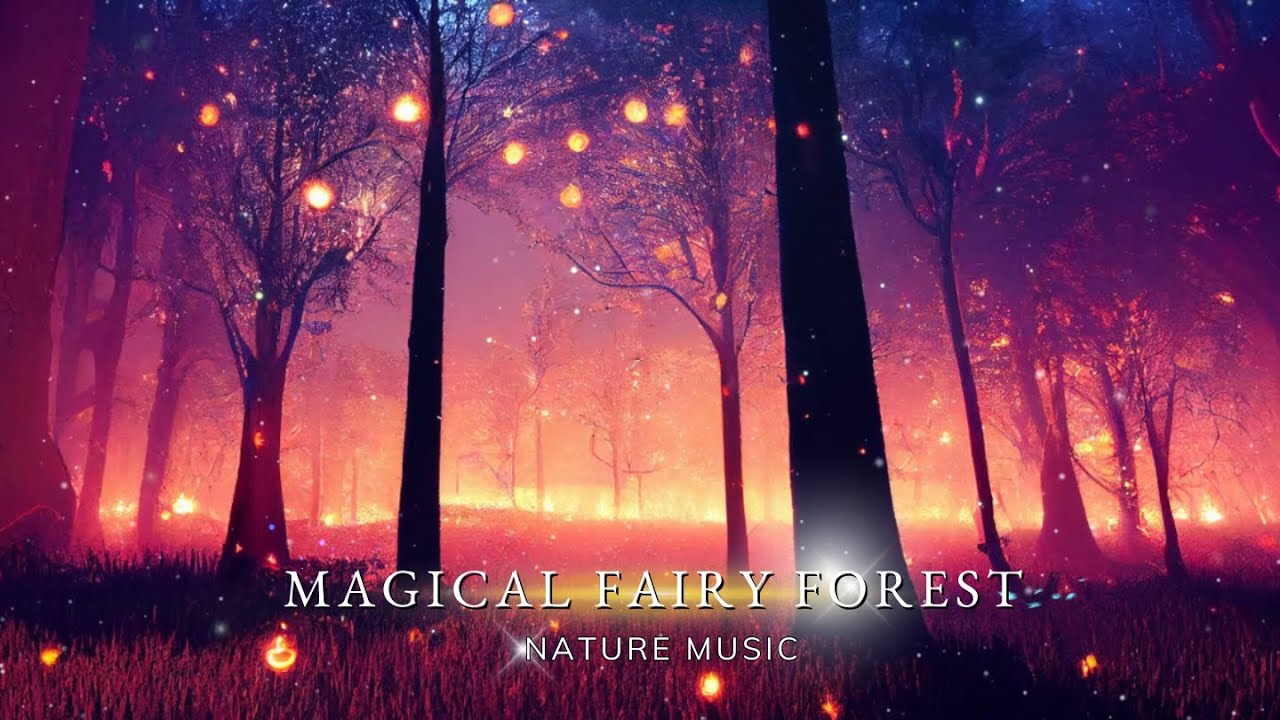 Mysterious Forest Night - Fairy Flute Sounds, Beautiful Ambience | 10 ...
