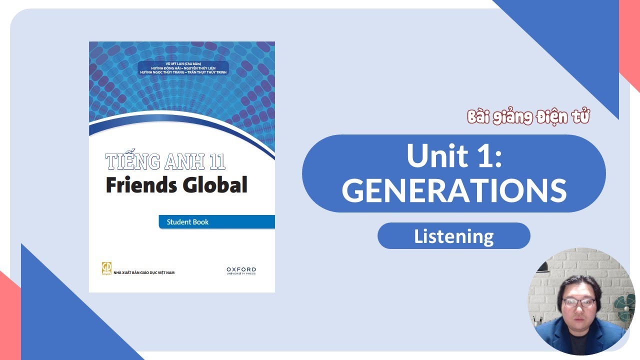 [SEDIDCO] Tiếng Anh 11 Friends Global - Unit 1 – Listening - Phim phụ ...