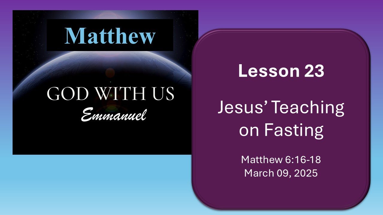 Jesus' Teaching on Fasting, Curtis McClane, 2025-03-09 - YouTube