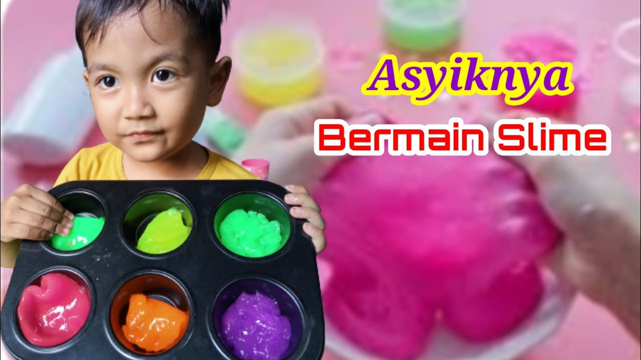 Asyiknya!! Bermain Slime - YouTube