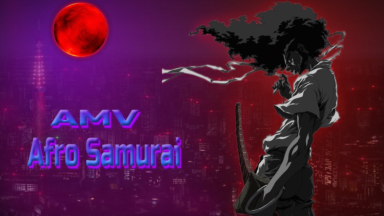 Afro samurai AMV 4k - YouTube