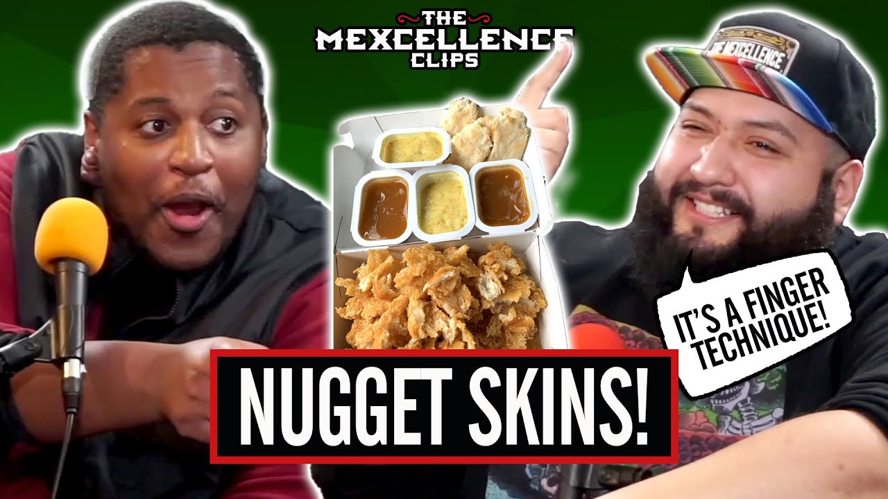 CHICKEN NUGGET SKINS - THE MEXCELLENCE CLIPS - YouTube