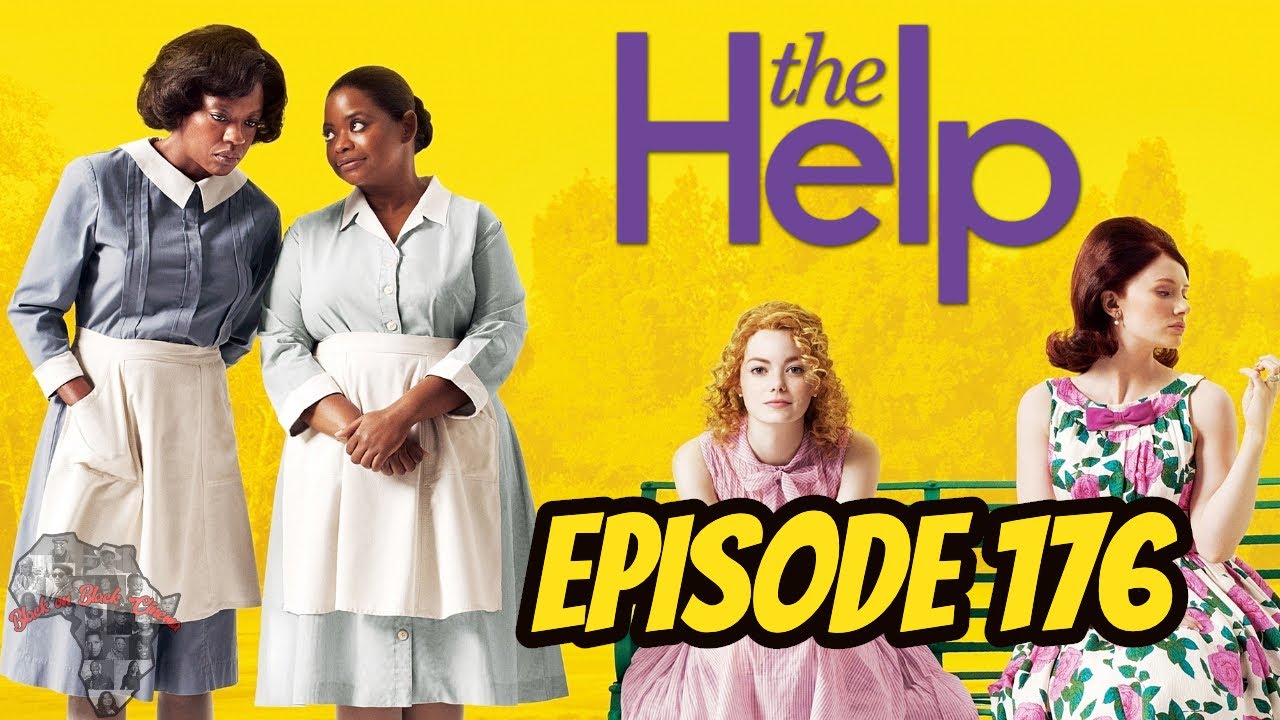 The Help (REVIEW) - Episode 176 - Black on Black Cinema - YouTube