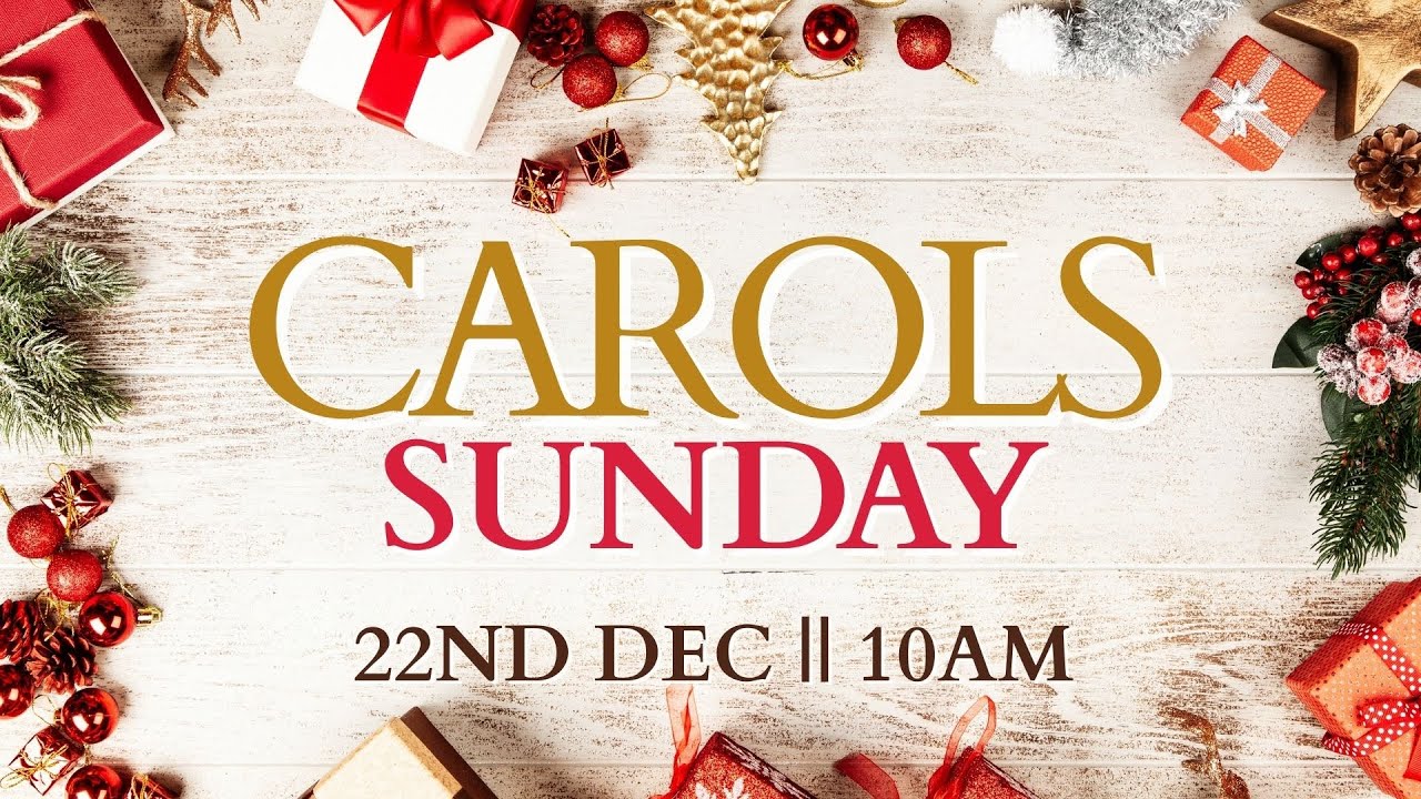 CAROLS SUNDAY II HEAVEN CAME DOWN II 22.12.2024 II - YouTube