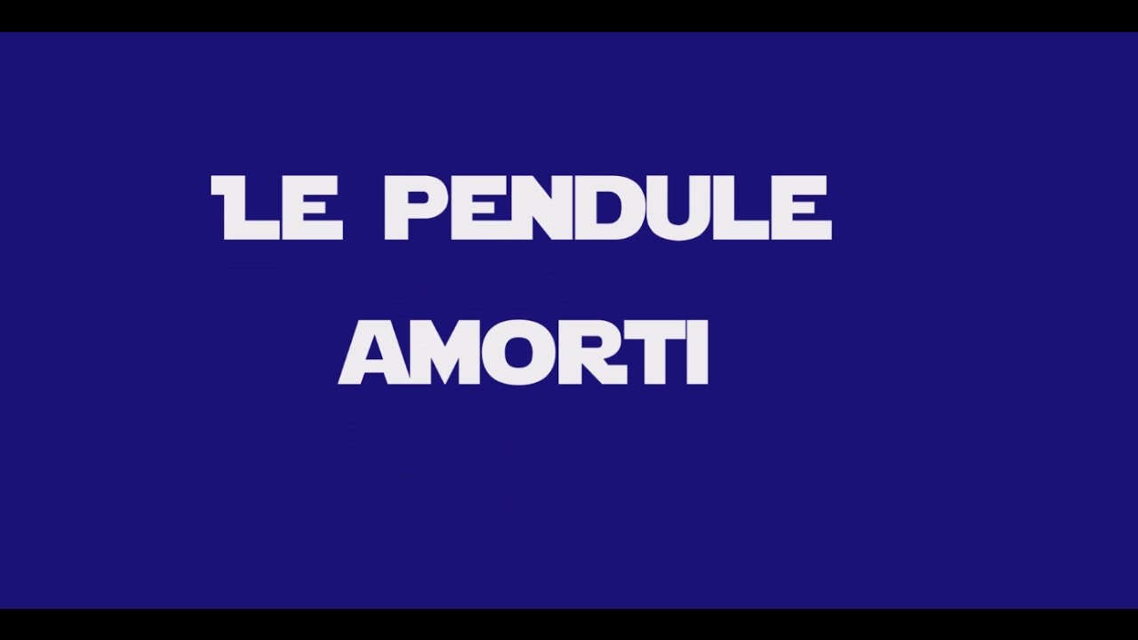 Le pendule amorti - YouTube