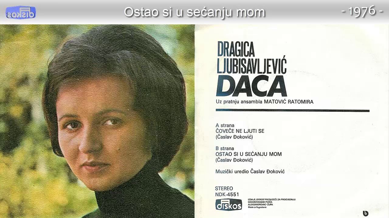 Dragica Ljubisavljevic Daca - Ostao si u secanju mom - (Audio 1976 ...