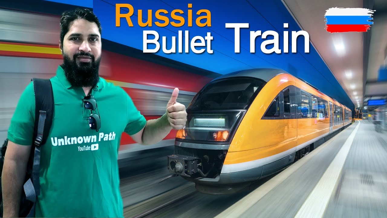 Russian Bullet Train | Russia VS Dubai Bullet train | Moscow to ...