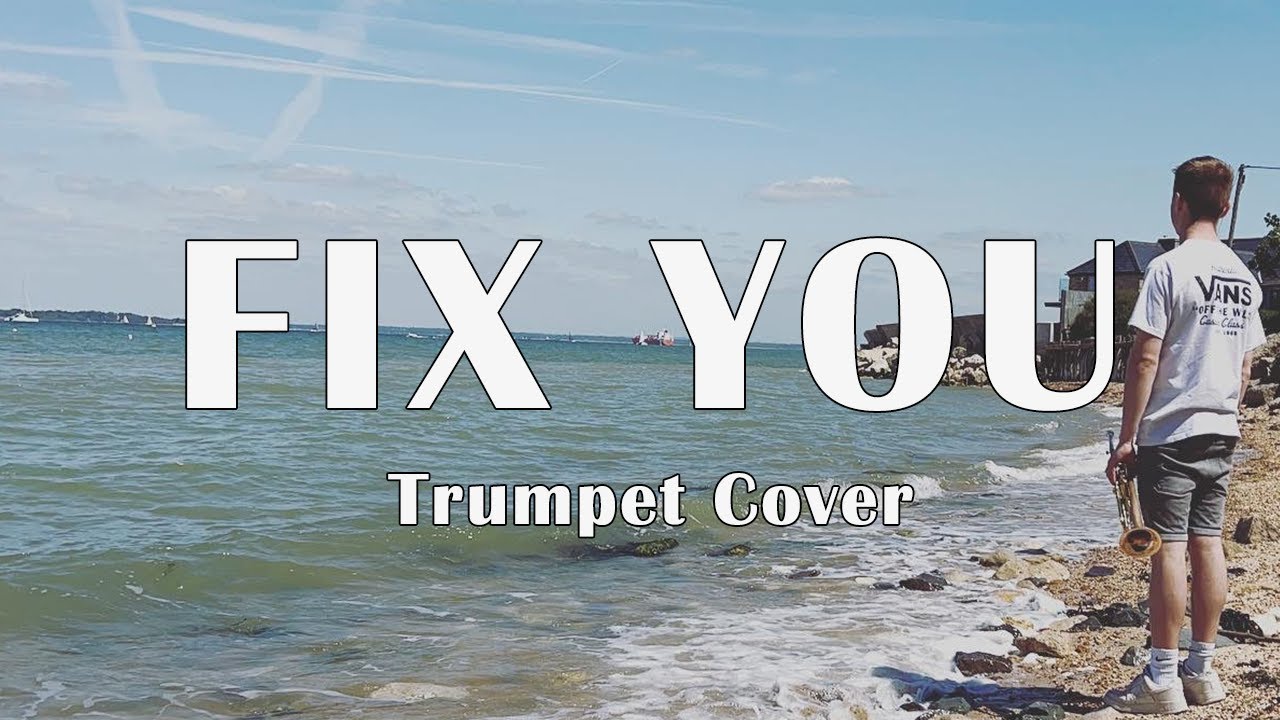 Fix You (Coldplay) Trumpet Cover - YouTube