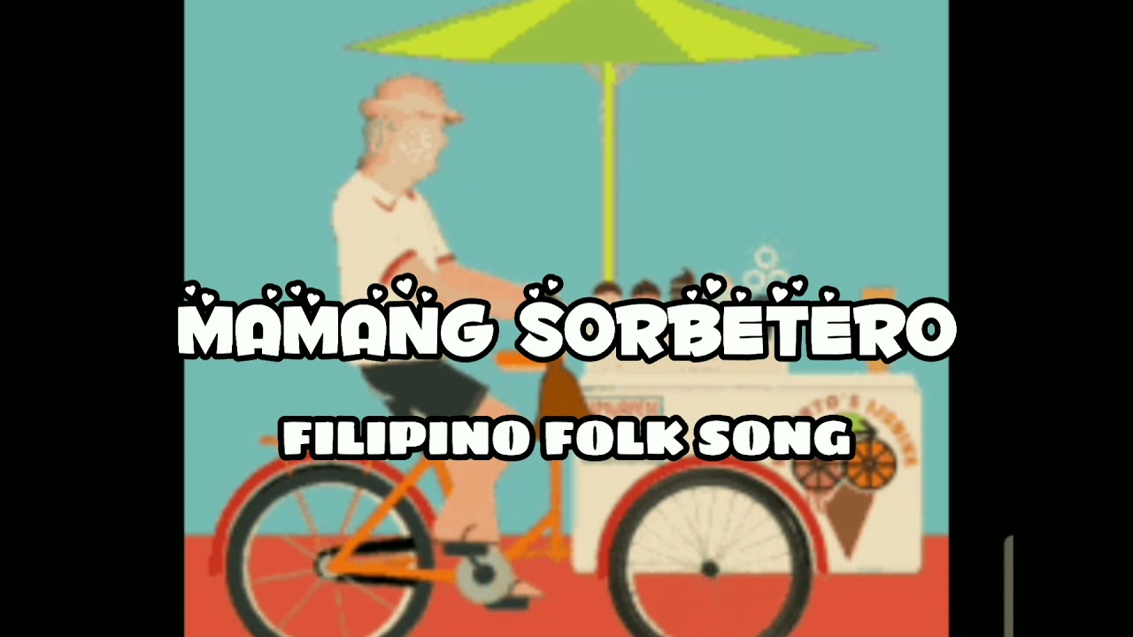 "MAMANG SORBETERO" PHILIPPINE FOLK SONG - YouTube