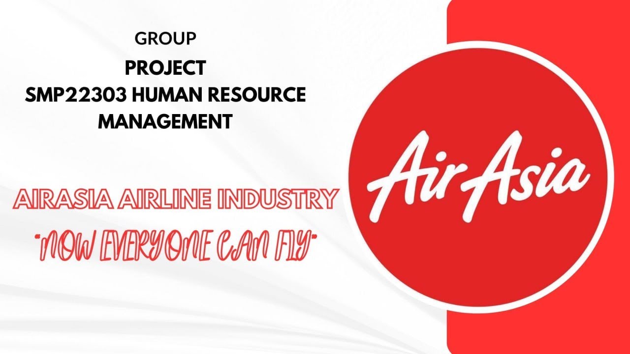 HUMAN RESOURCE MANAGEMENT PRACTICES IN AIRASIA COMPANY - YouTube
