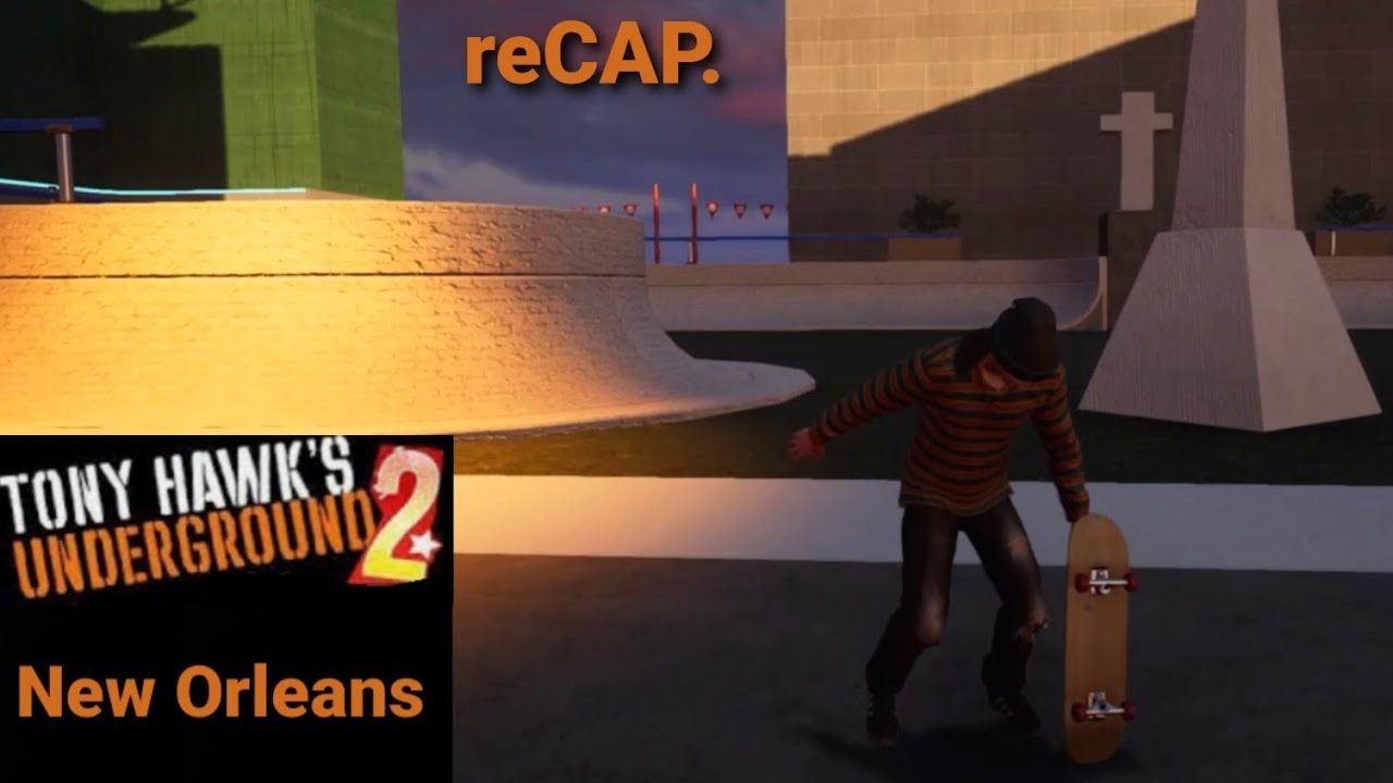 "THUG 2 New Orleans" - reCAP THPS 1 + 2 - YouTube