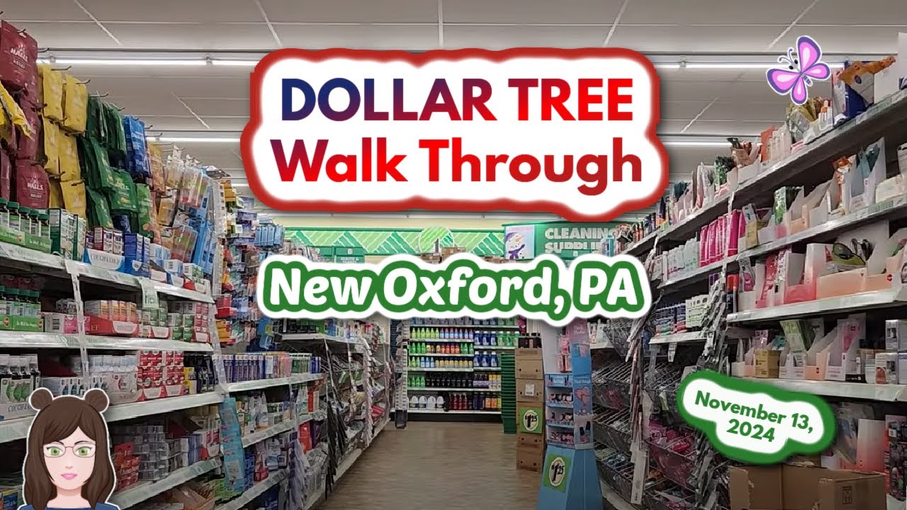 DOLLAR TREE Store Walk Through! New Oxford, PA November, 2024 - YouTube