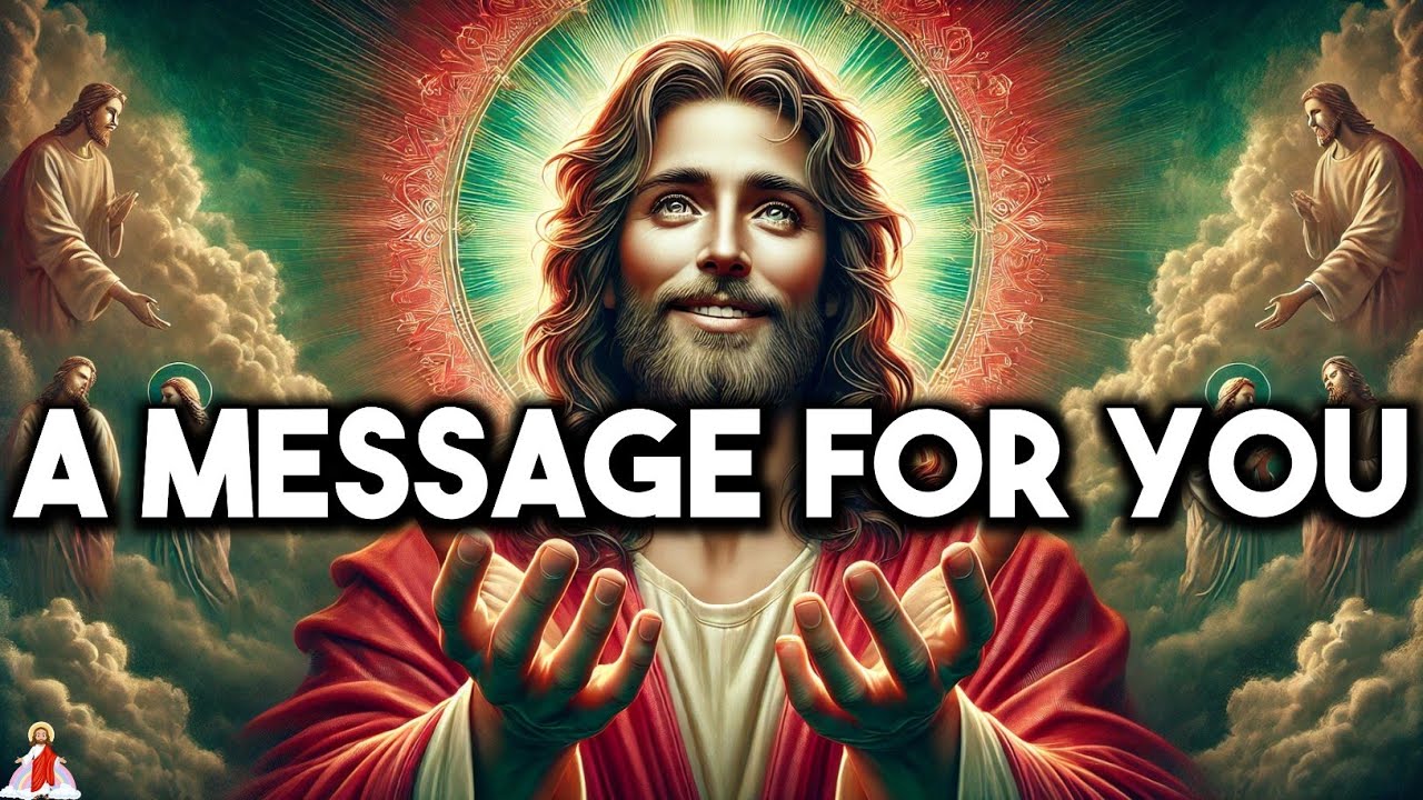 A Message for You | God Says | God Message Today | Gods Message Now ...