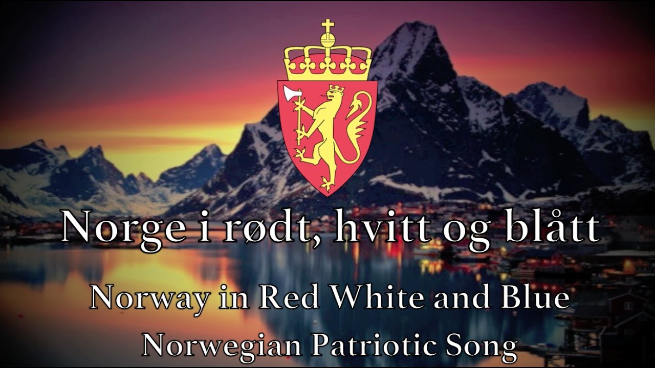 Norwegian Patriotic Song: Norway in red, white and blue - YouTube