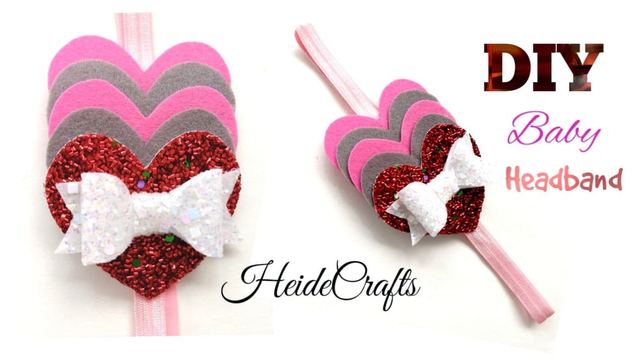 DIY Heart Headband || Baby Headband || Easy Tutorial || How to Make ...