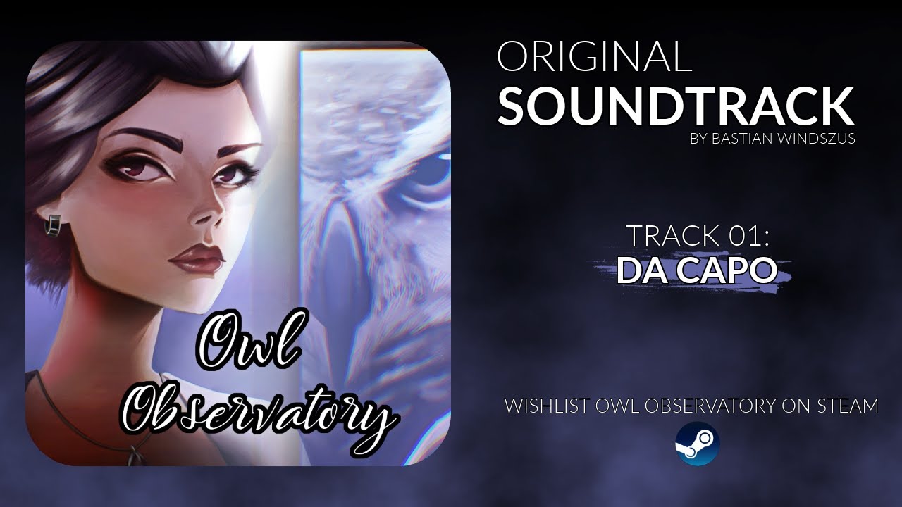 Owl Observatory - Soundtrack - Track01: Da Capo - YouTube